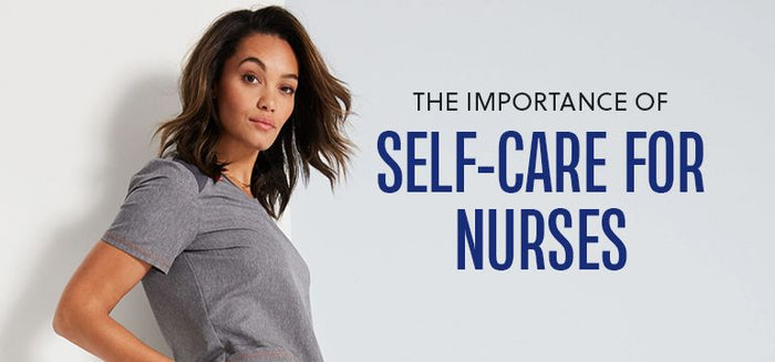The Importance of Self-Care for Nurses - Pulse Uniform